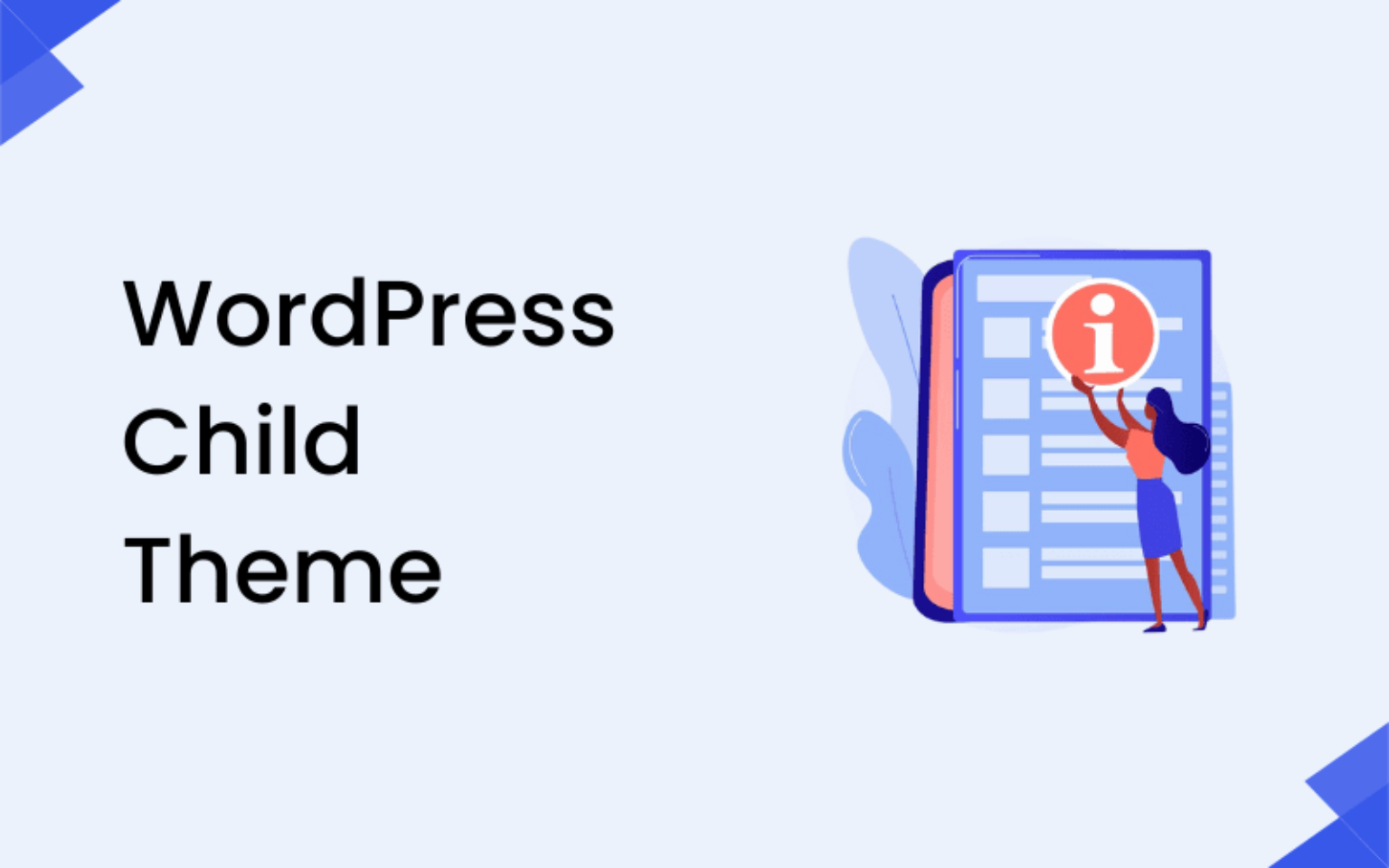 What Is a WordPress Child Theme? A Complete Guide